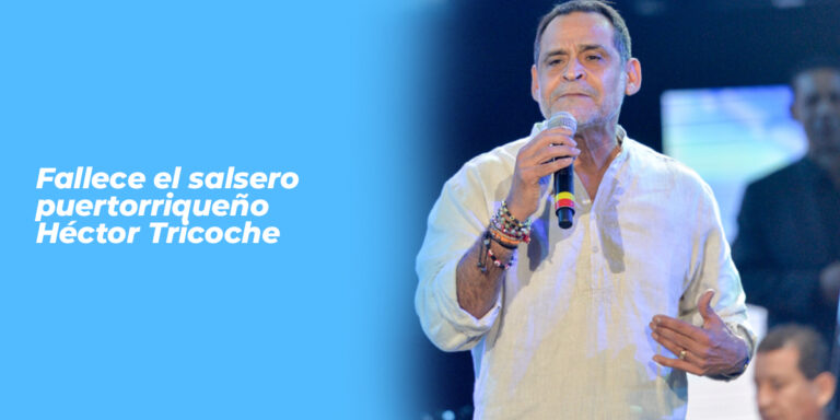 Fallece el salsero puertorriqueño Héctor Tricoche - Estereo Azul